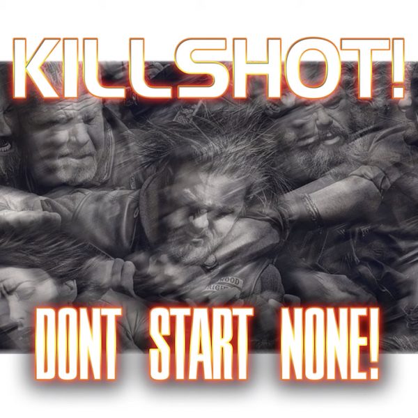 Killshot - Don’t Start None (Won’t Be None) - All Bay Music